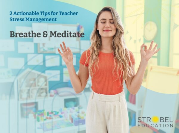 Teacher Wellness: Effective Strategies for Managing Stress